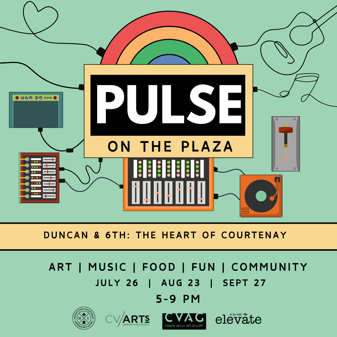 Summer Pulse On The Plaza - In The Heart Of Courtenay