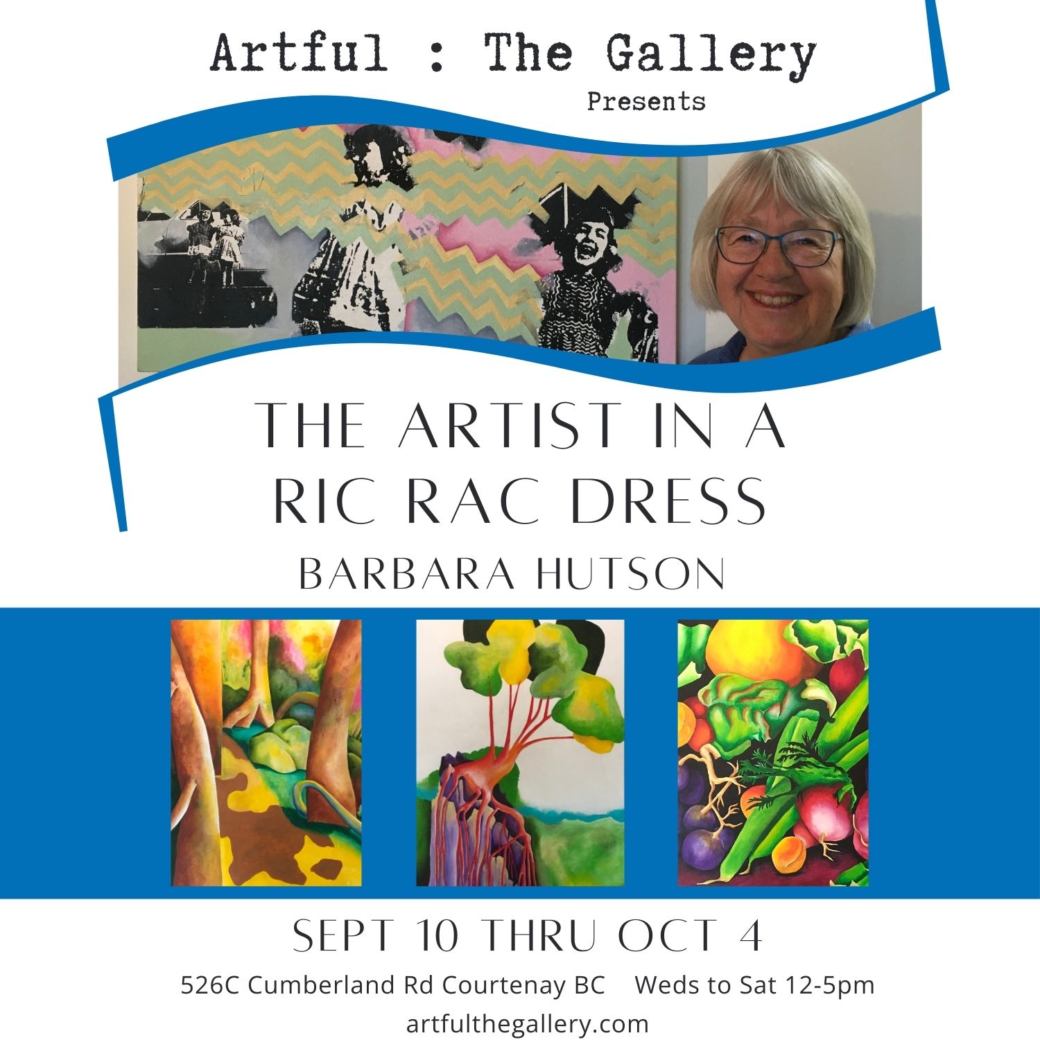 “Artist in a Ric Rac Dress” Barb Hutson Exhibition | Comox Valley Arts